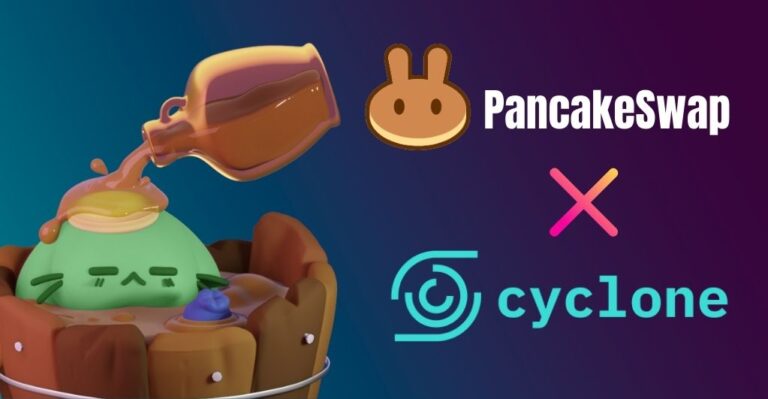 Cyclone Protocol Now Live on PancakeSwap’s Syrup Pool